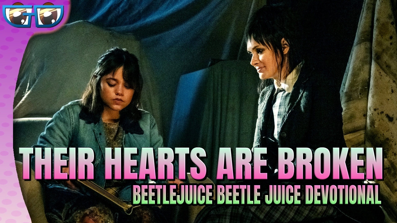 Guarding Your Heart: What "Beetlejuice Beetlejuice" Teaches Us About Vulnerability - Geek Devotions