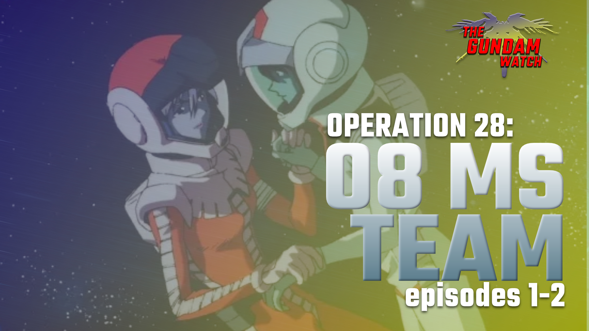 A new Journey – Mobile Suit Gundam: The 08th MS Team - Geek Devotions